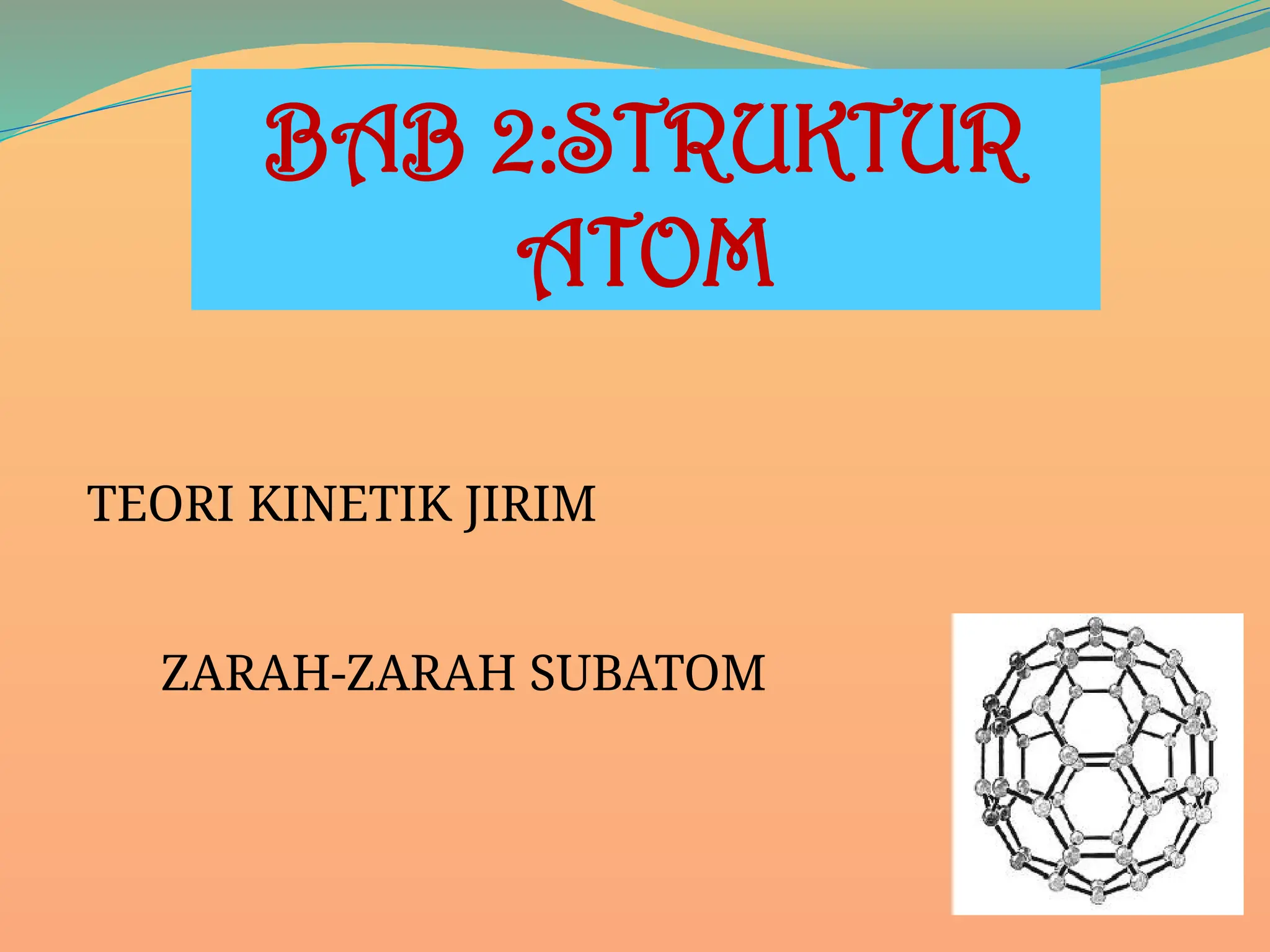 struktur-atom dan perkembangan teori atom | PPTX