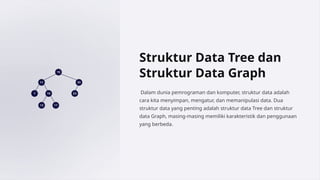 Struktur-Data-Tree-dan-Struktur-Data-Graph.pptx