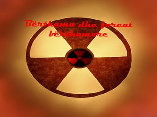 Struktura e atomit dhe bërthama e tij | PPT