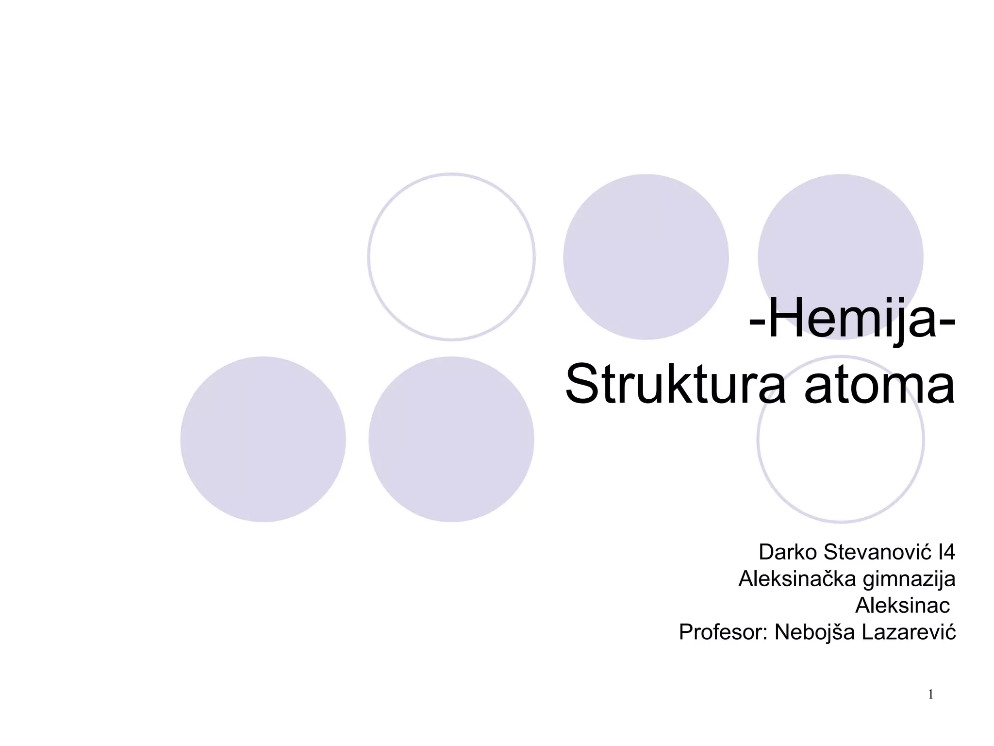 Struktura atoma - Darko Stevanović - Jelena Franeta | PPT