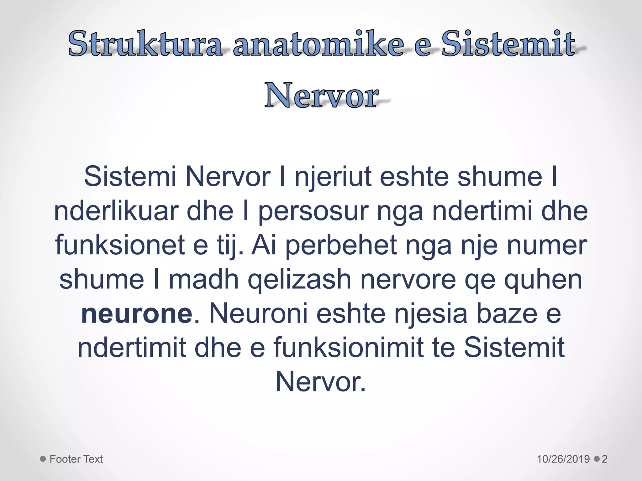 Struktura dhe Funksionet e Sistemit Nervor | PPTX