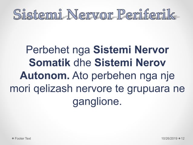 Struktura dhe Funksionet e Sistemit Nervor | PPTX