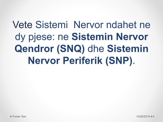 Struktura dhe Funksionet e Sistemit Nervor | PPTX