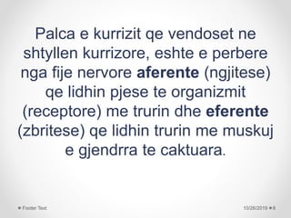 Struktura dhe Funksionet e Sistemit Nervor | PPTX