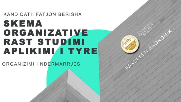 Struktura organizative rast studimi aplikimi i tyre | PPT