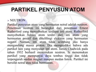 Struktur Atom.pptx Atom adalah partikel terkecil suatu zat atau materi ...