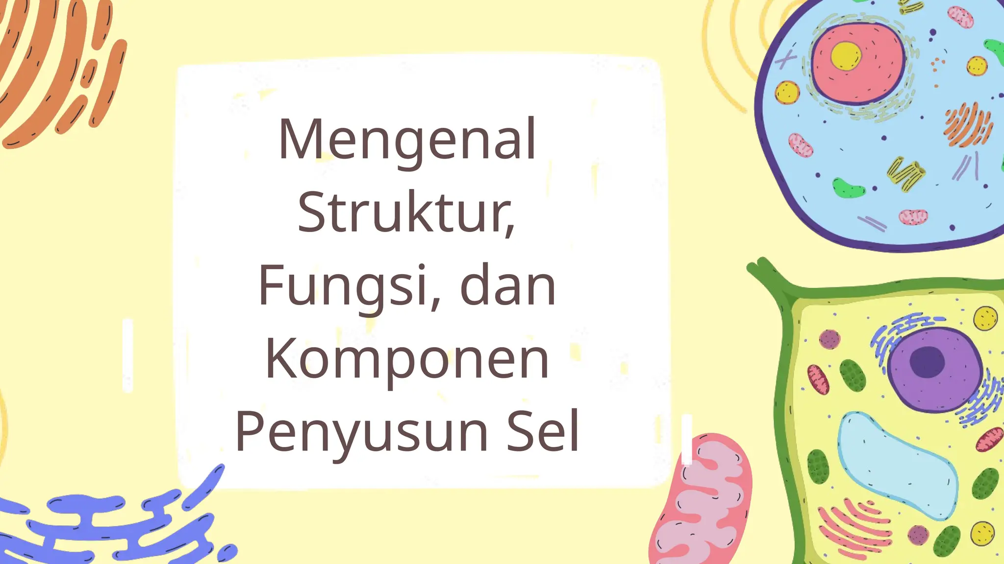 STRUKTUR DAN ORGANEL SEL TUMBUHAN DAN HEWAN | PPTX