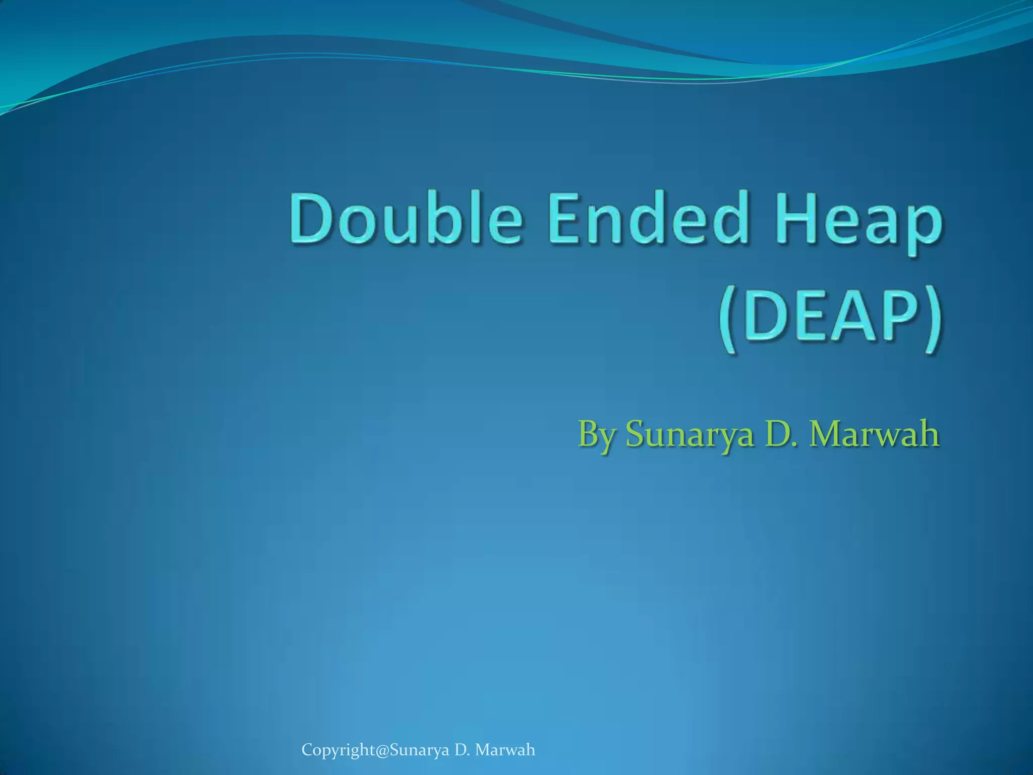 Struktur data 09 (double ended heap) | PPTX | Programming Languages | Computing