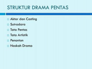 Struktur drama pentas | PPTX