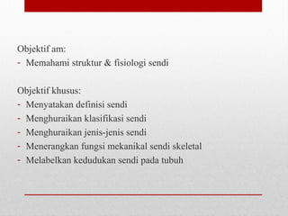 STRUKTUR & FISIOLOGI - SENDI | PPT
