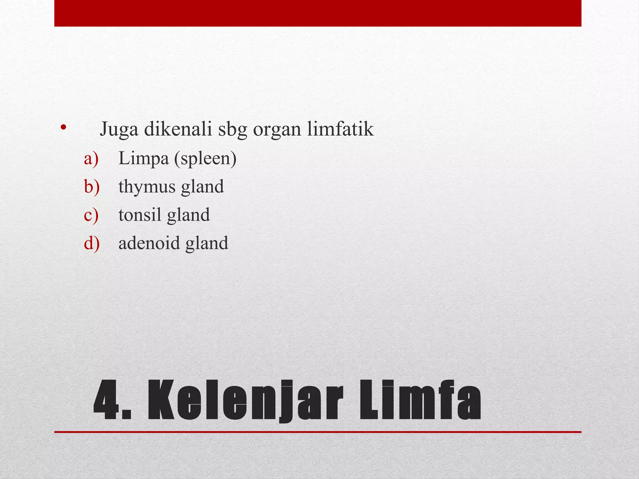 STRUKTUR & FUNGSI - SISTEM LIMFATIKA | PPT