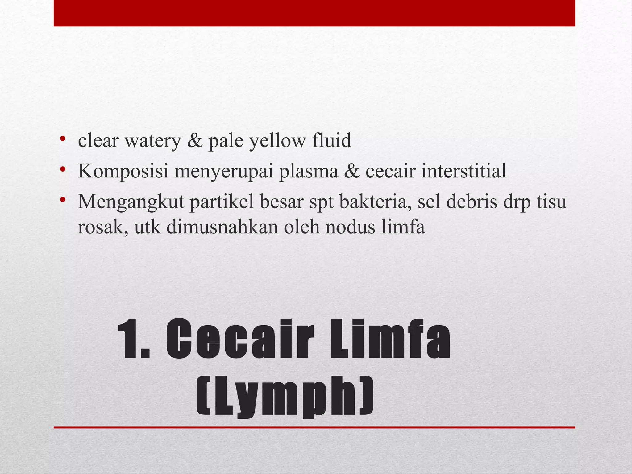 STRUKTUR & FUNGSI - SISTEM LIMFATIKA | PPT