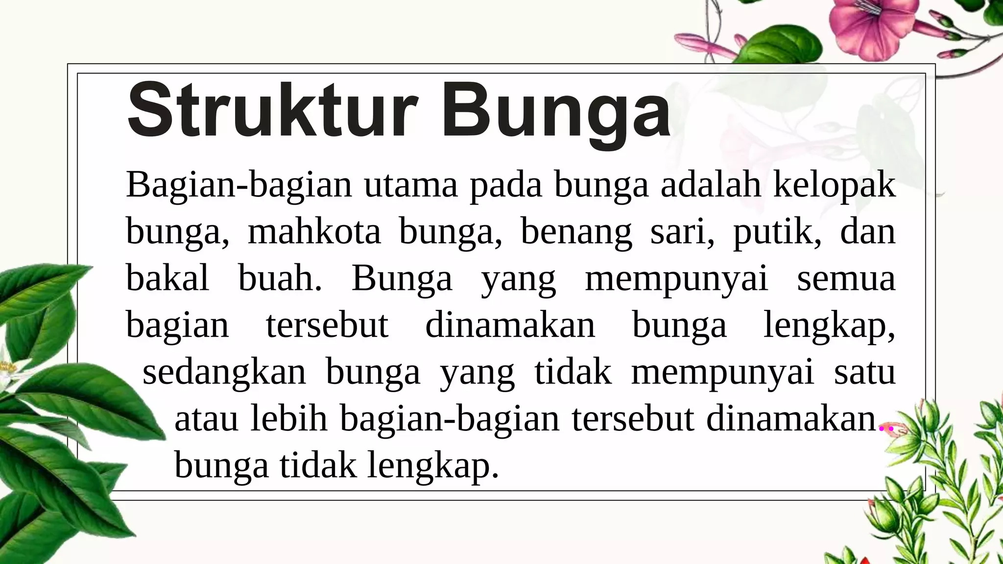 Struktur Dan Fungsi Bunga | PPTX