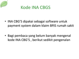 Struktur kode ina cbgs | PPTX