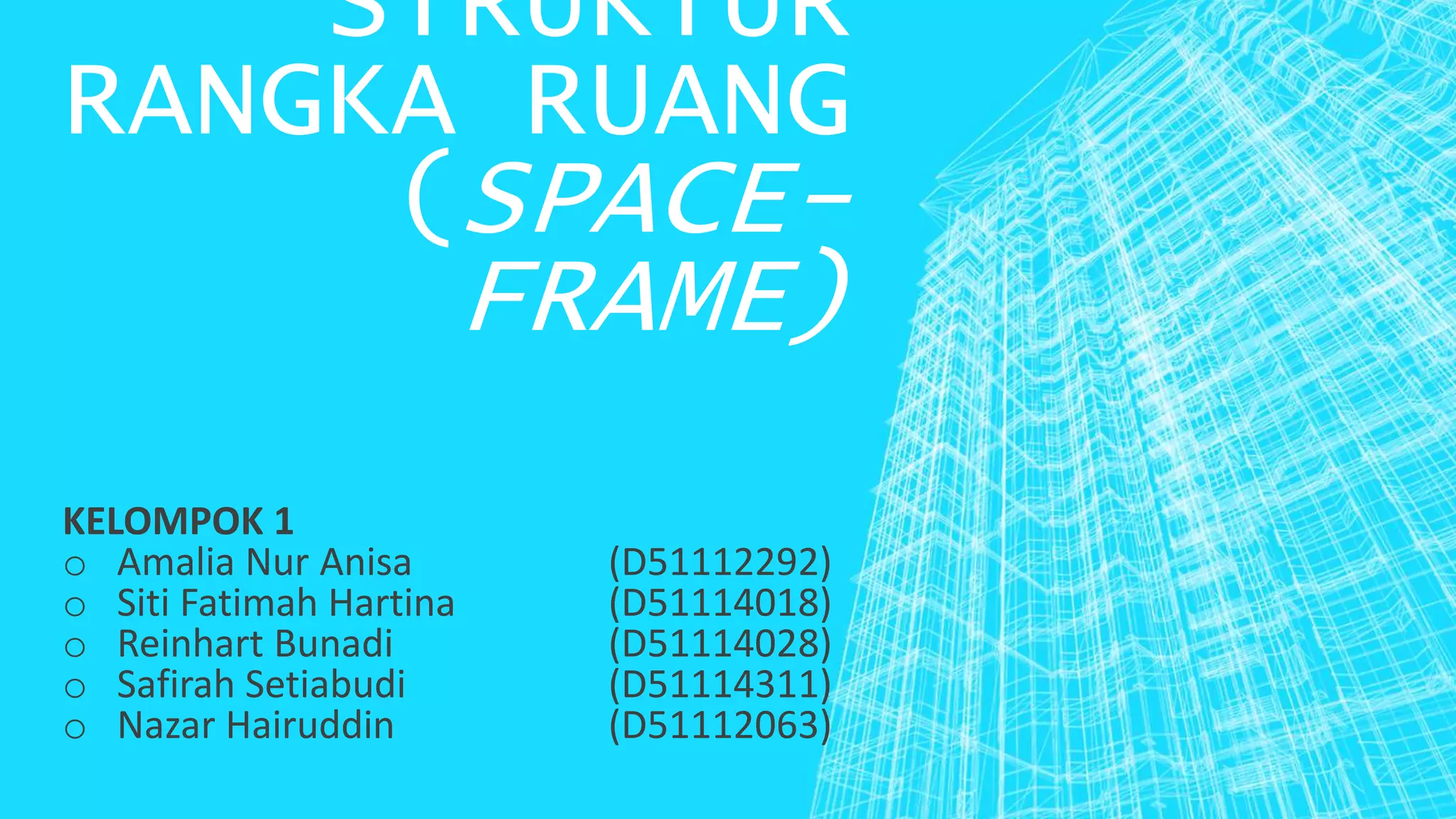 Struktur Rangka Ruang (space frame) | PPTX