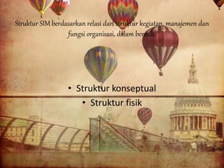 Struktur sistem informasi manajemen | PPTX