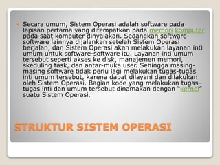 Bernis Sagita - Struktur Sistem Operasi | PPT
