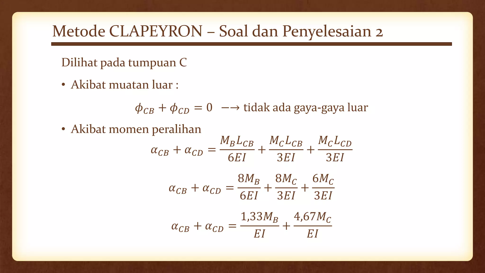 STRUKTUR STATIS TAK TENTU METODE CLAPEYRON- CONTINUOUS BEAM-2 | PPTX