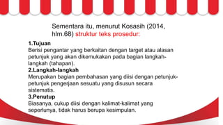Struktur teks prosedur dan kaidah kebahasaan | PPTX