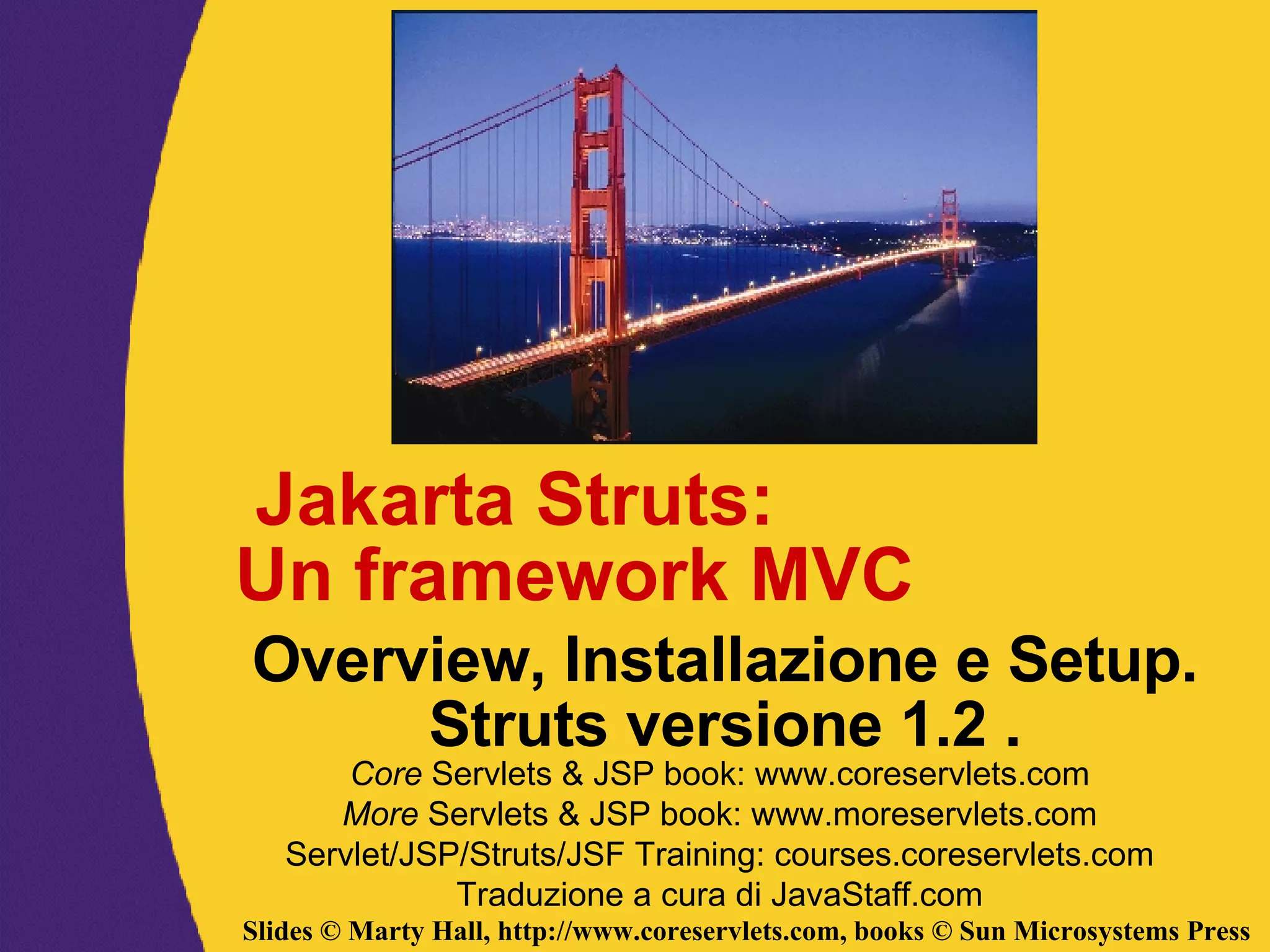 Struts - Overview, Installazione e Setup | PPT