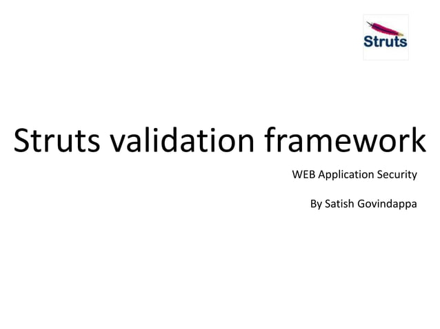 Struts validationframework | PPT Struts validationframework | PPT