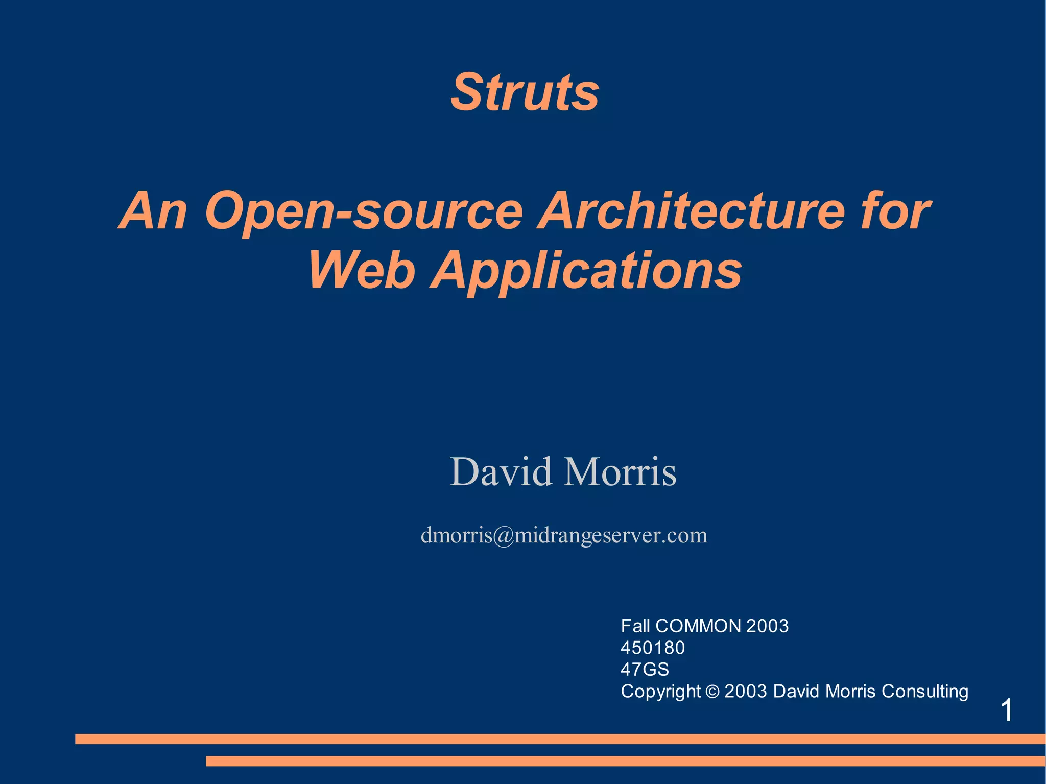 Struts An Open Source Architecture For Web Applications Ppt