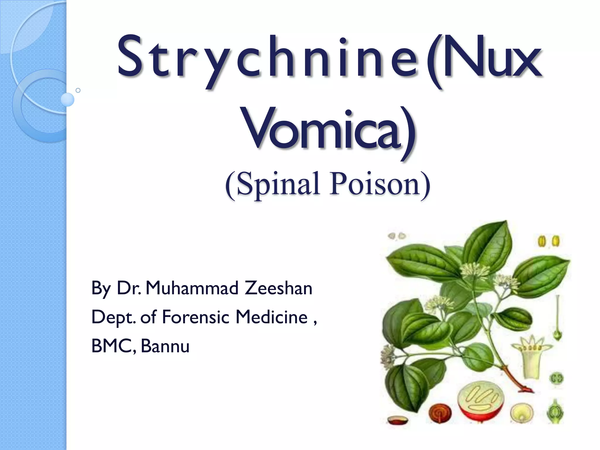 Strychinine poisoning (Nux vomica) / spinal poison | PDF