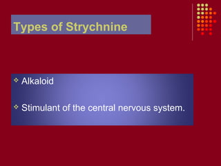 Strychnine | PPT