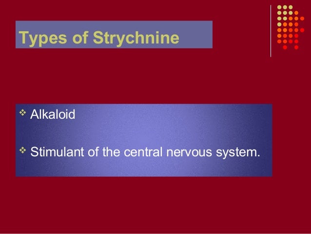 Strychnine