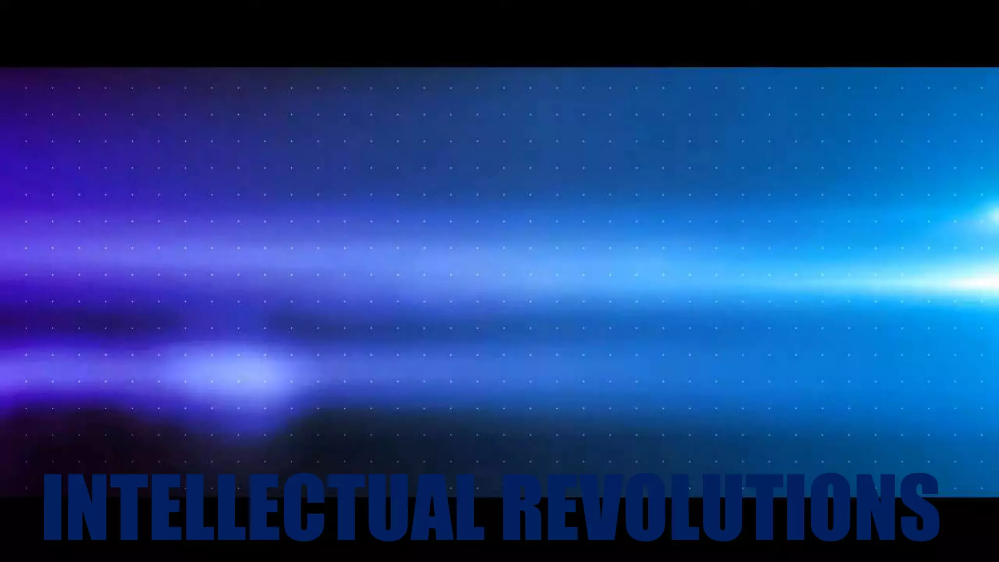 STS - LESSON 3 INTELLECTUAL REVOLUTION.ppt