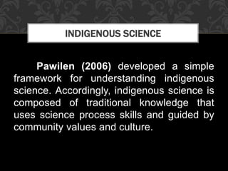 STS-Topic-INDIGENOUS-SCIENCE-AND-TECHNOLOGY-IN-THE-pHILIPPINES.pptx