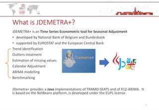 JDemetra+ Java Tool for Seasonal Adjustment | PPTX