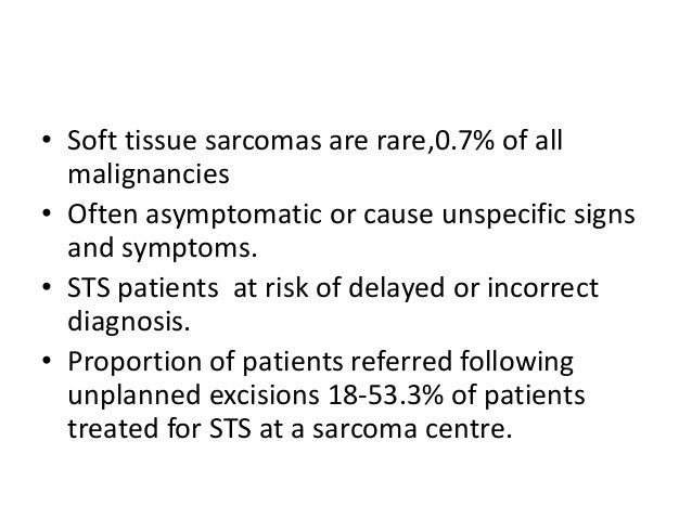 Soft tissue sarcoma- Unplanned excisions.