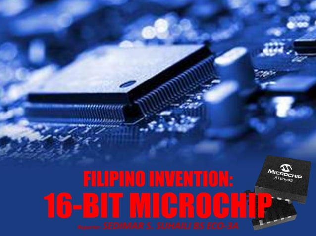 Filipino Invention - 16-Bit Microchip.pptx