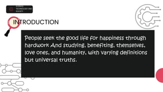 STS101- THE_GOOD_LIFE.pptx