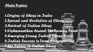 powerpoint presentation on rise of chess in india | PPTX