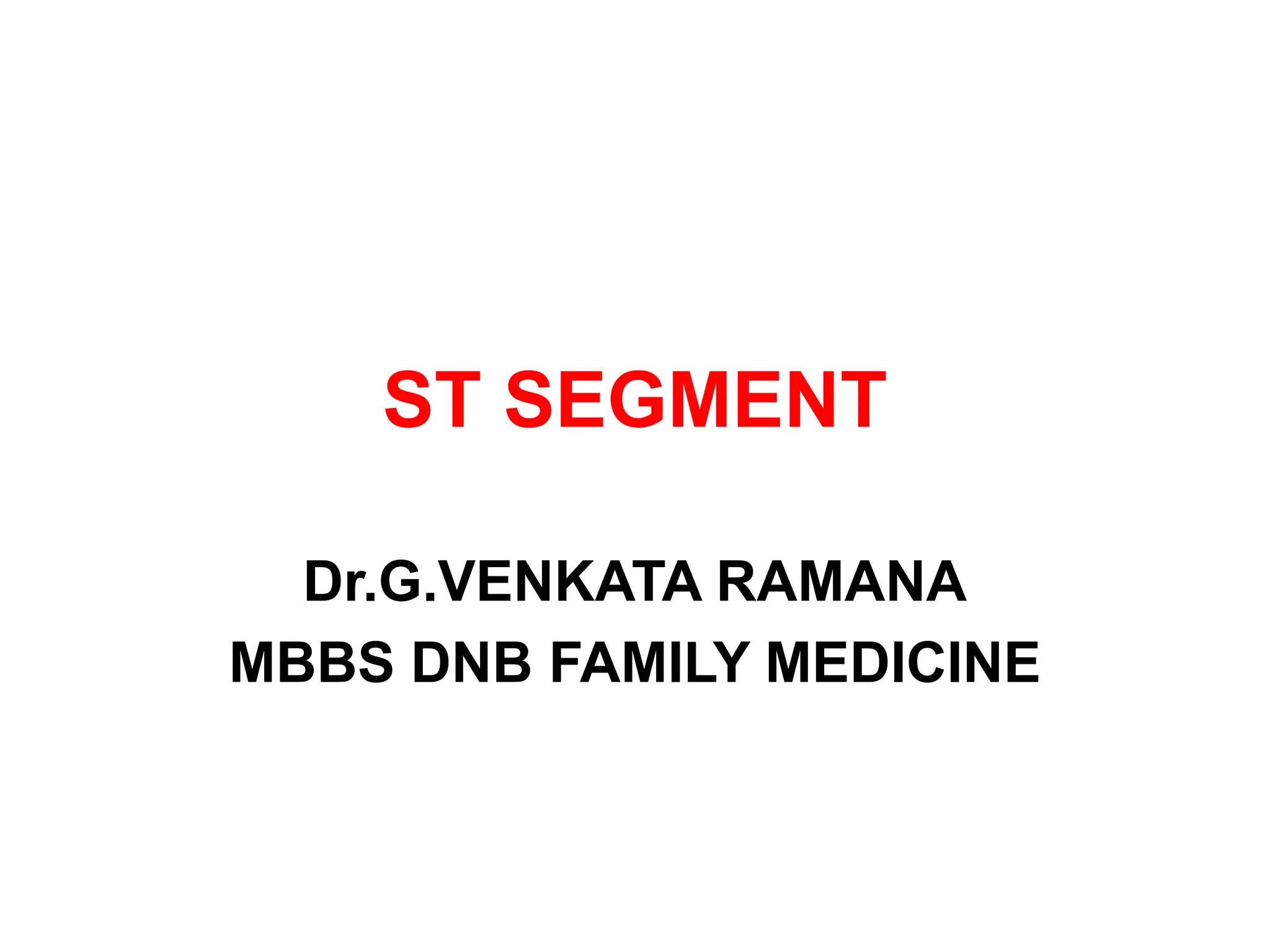 ST SEGMENT IN ECG,ST ELEVATION AND ST DEPRESSION | PPTX