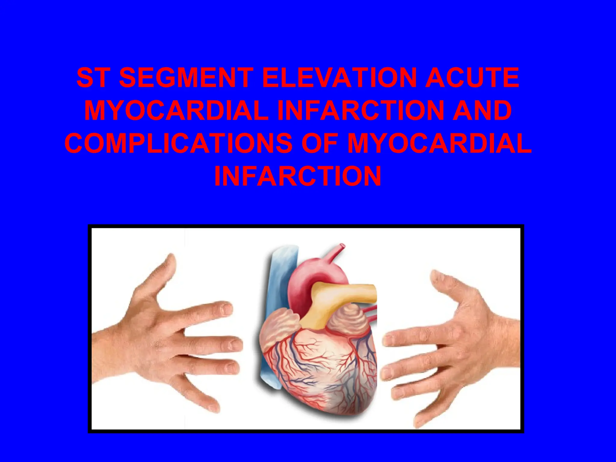 ST segment elevation acute myocardial infarction and complications of ...