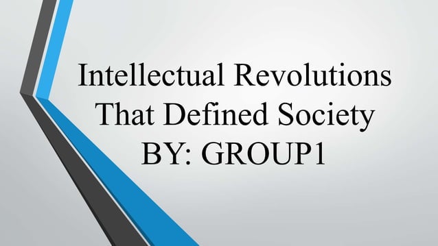 Intellectual Revolution (STS) | PPTX | Biological Sciences | Science