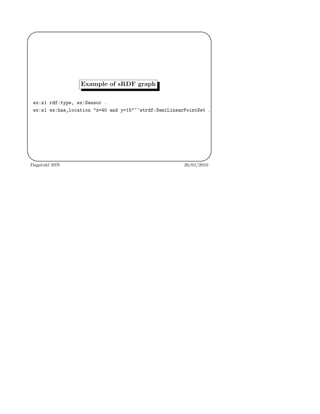 Modeling and Querying Metadata in the Semantic Sensor Web: stRDF and stSPARQL | PPT