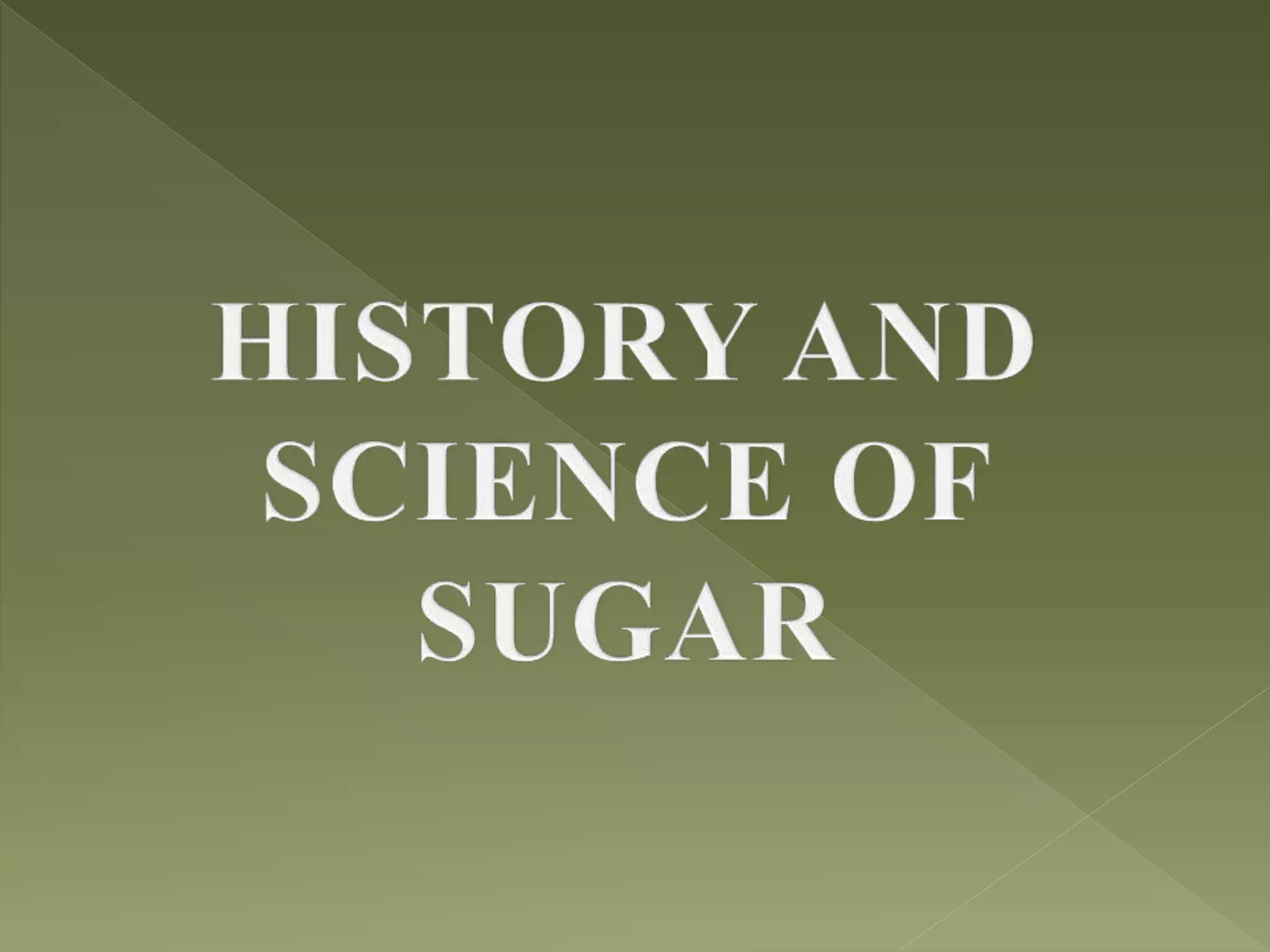 Science of Sugar | PPTX