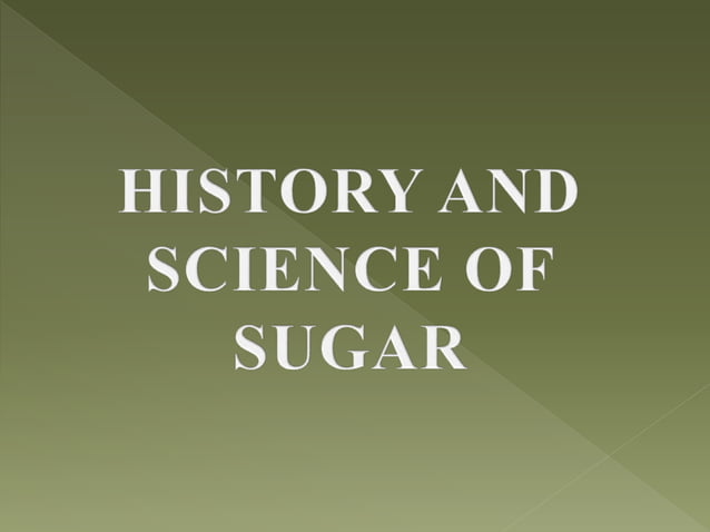 Science of Sugar | PPT