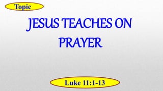 STS VOL 2 LESSON 52 JESUS TEACHES ON PRAYER.pptx