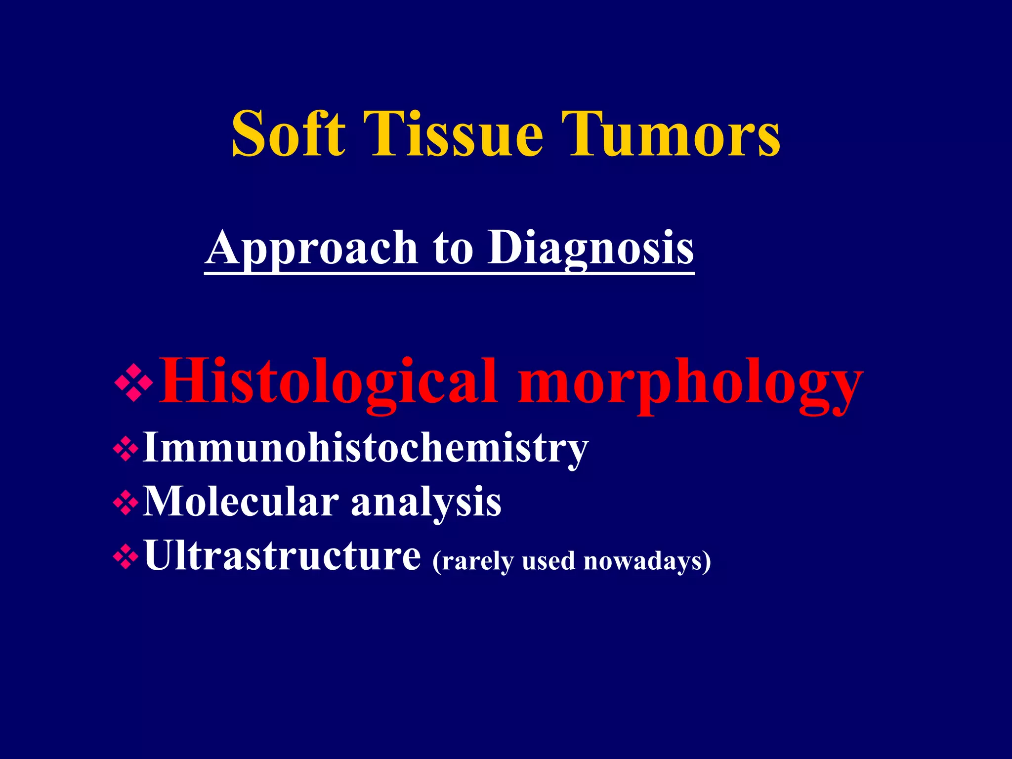 Soft tissue tumor.ppt | Cancer | Diseases and Conditions