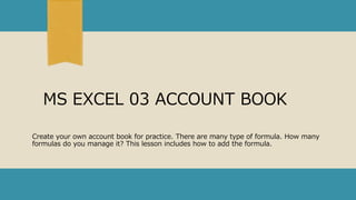 Sttp 3 e excel 03 account book | PPT