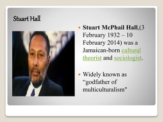 Stuart hall ppt | PPTX