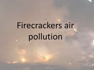 air pollution in delhi and india | PPTX