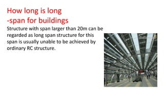 Stucture large span area | PPTX