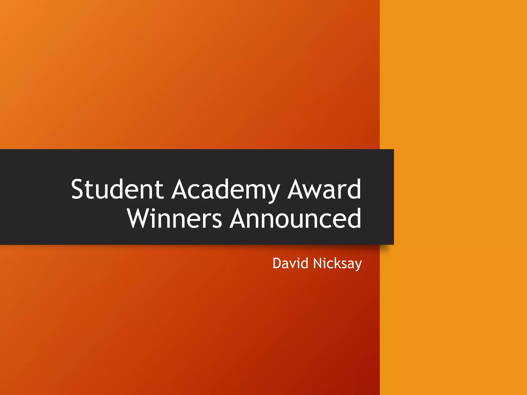 Student Academy Award Winners Announced | PPTX