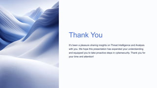 Threats Intelligence and analysis . pptx | PPTX